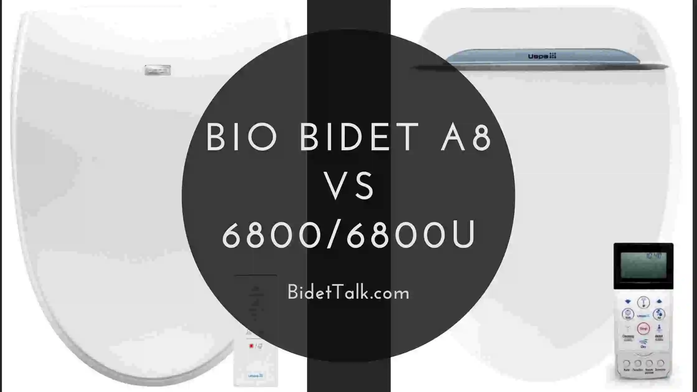 Bio Bidet A8 VS 6800/6800U: 5 Deal Breakers U Need To Know